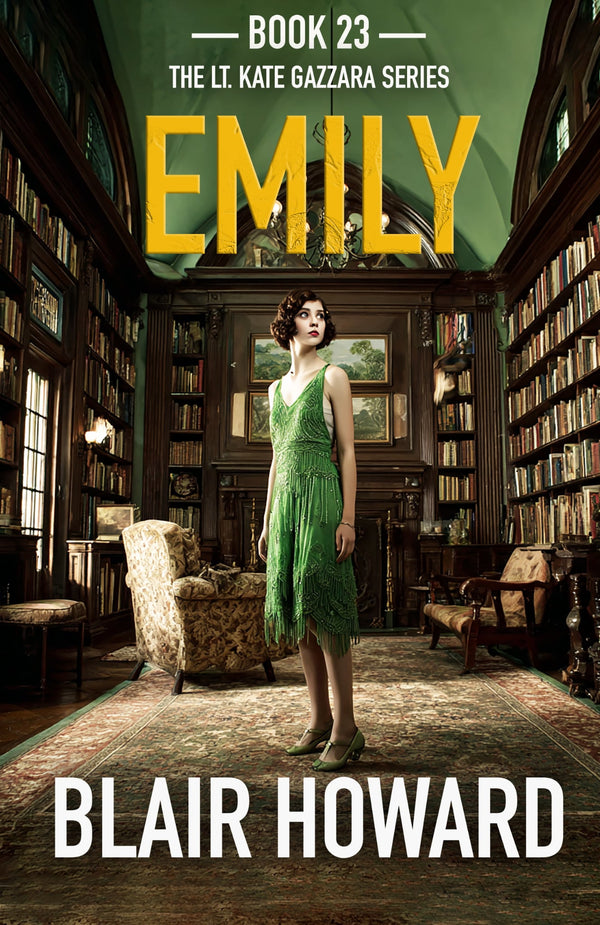 Emily: Case 23: A Lt. Kate Gazzara Novel (The Lt. Kate Gazzara Murder ...
