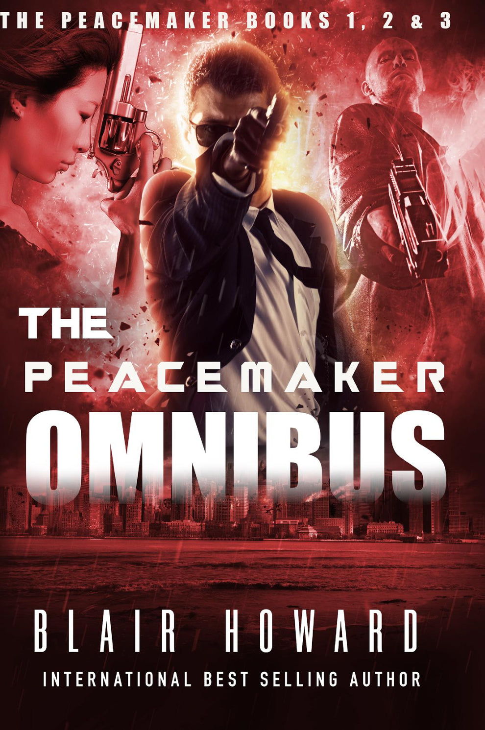 The Peacemaker Spy Thriller Omnibus: Books 1, 2 And 3 – Blair Howard Books